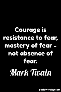101 Courage Quotes That Will Motivate and Inspire You