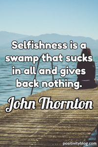 75 Selfish People Quotes to Help You Move On and Start Living a More ...