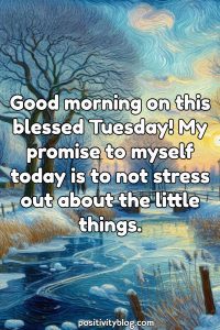106 Tuesday Blessings and Images for a Uplifting and Wonderful Day